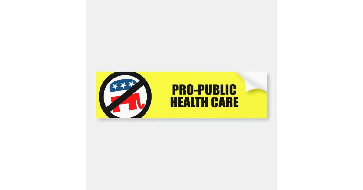 Pro-Public Health Care Bumper Sticker | Zazzle