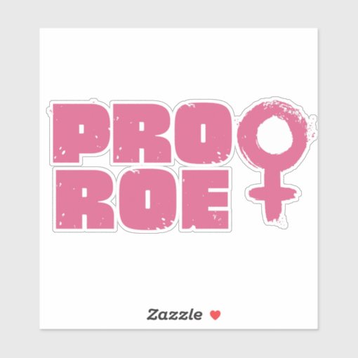Pro Roe Women's Rights Word Art Vinyl Decal | Zazzle