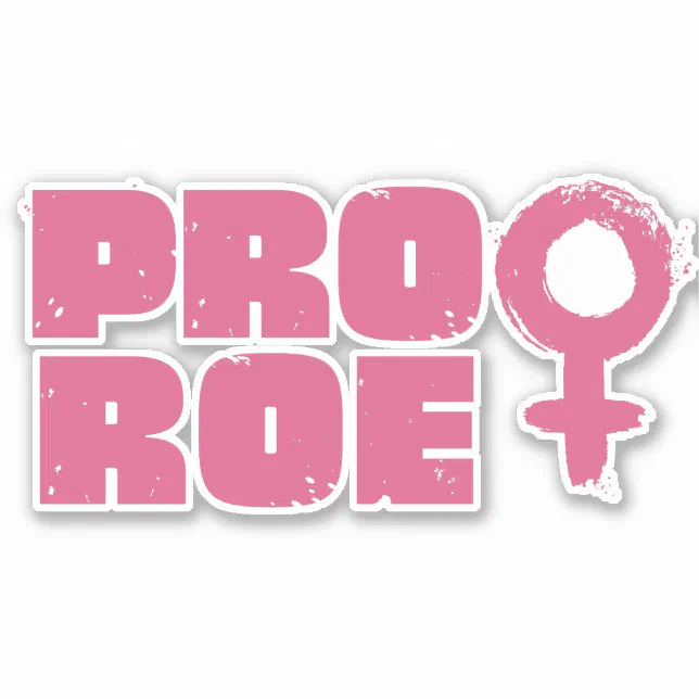 Pro Roe Women's Rights Word Art Vinyl Decal | Zazzle