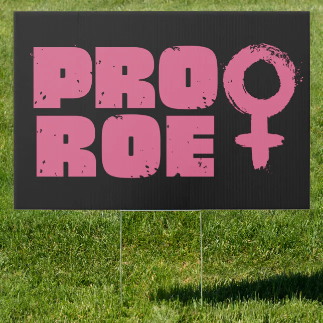 Pro Roe Women's Rights Word Art Yard Sign | Zazzle