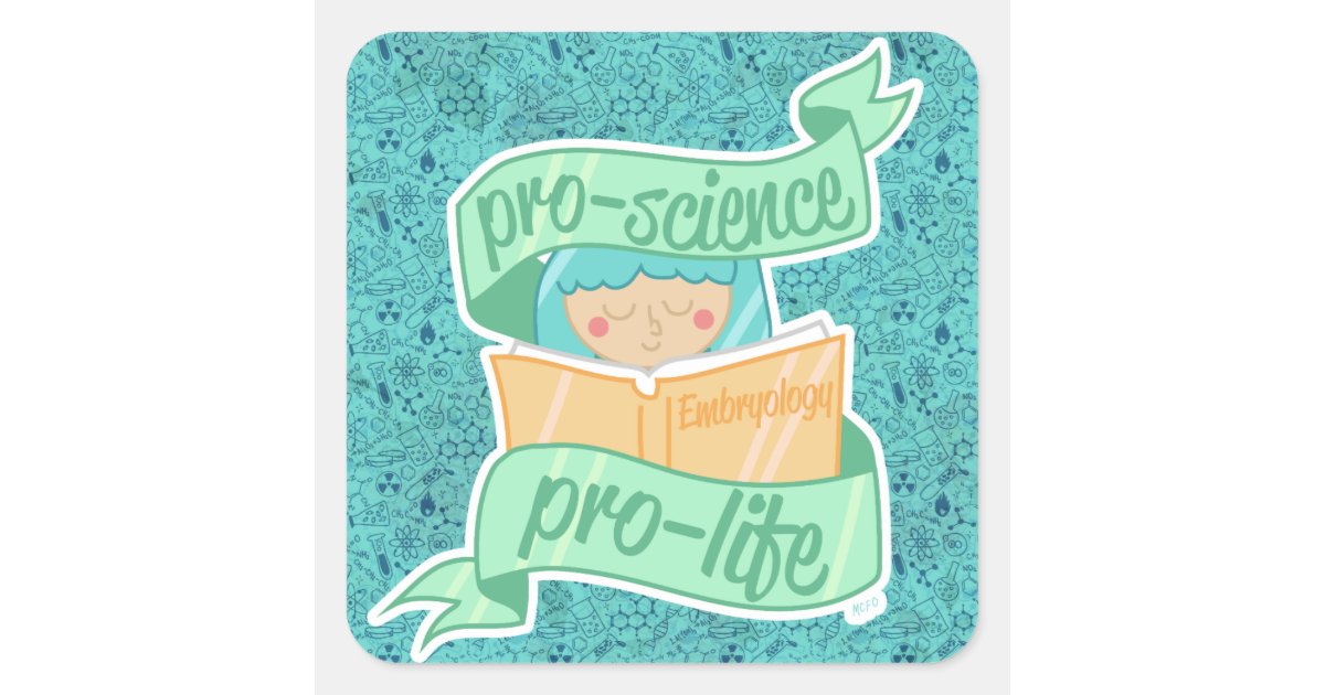 "Pro-science, Pro-life" sticker | Zazzle