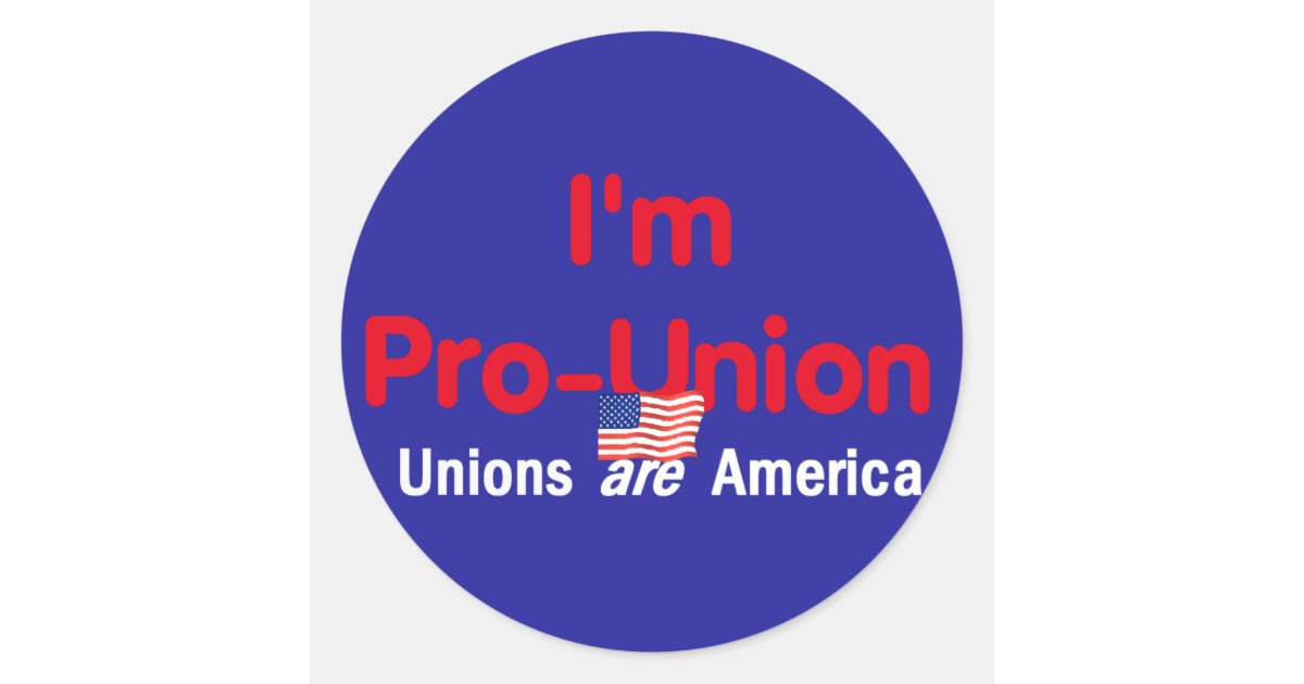 Pro Union Sticker | Zazzle