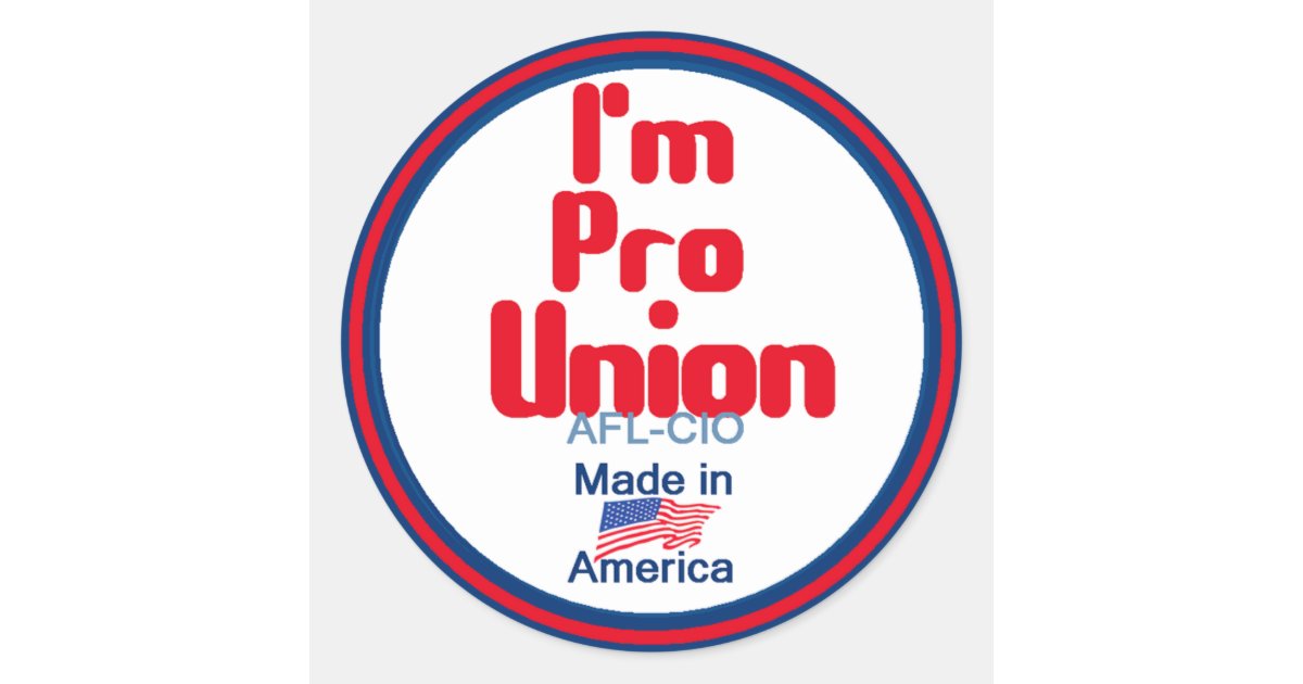 Pro Union Sticker | Zazzle