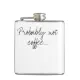 Probably Not Coffee | Office Work Humor Hip Flask | Zazzle