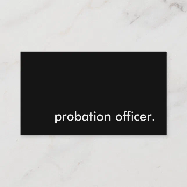 probation officer. business card | Zazzle