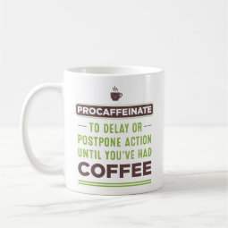 PROCAFFEINATE Definition Coffee Mug | Zazzle