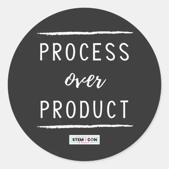 Process Over Product Round Stickers | Zazzle