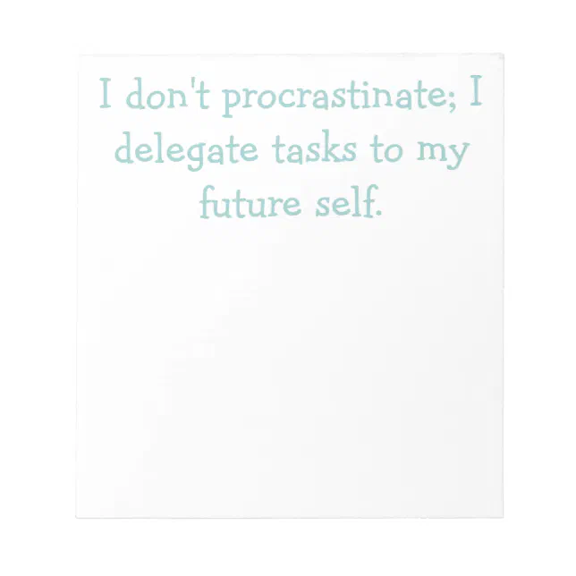 Procrastination Notepad | Zazzle