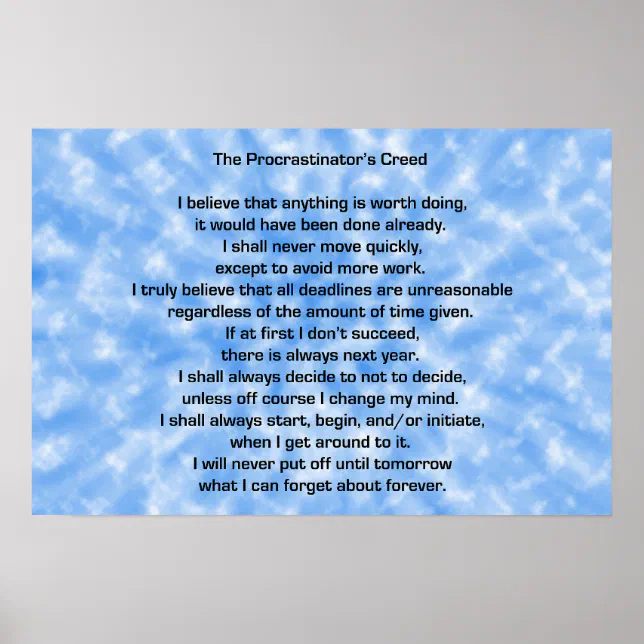 Procrastinator's Creed Poster | Zazzle