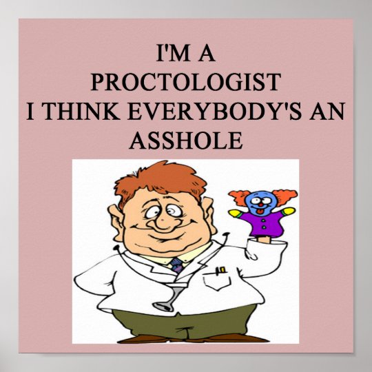 proctologist doctor physician joke poster | Zazzle.com