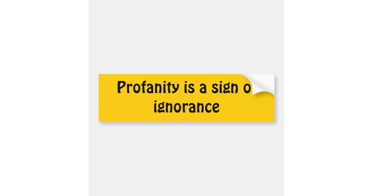 Profanity Bumper Sticker | Zazzle