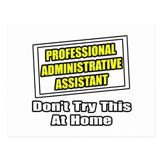 Professional Administrative Assistant...Joke Postcard | Zazzle.com