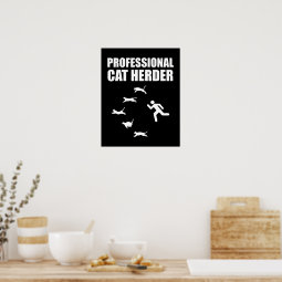 Professional Cat Herder Funny Herding Cats Poster Zazzle