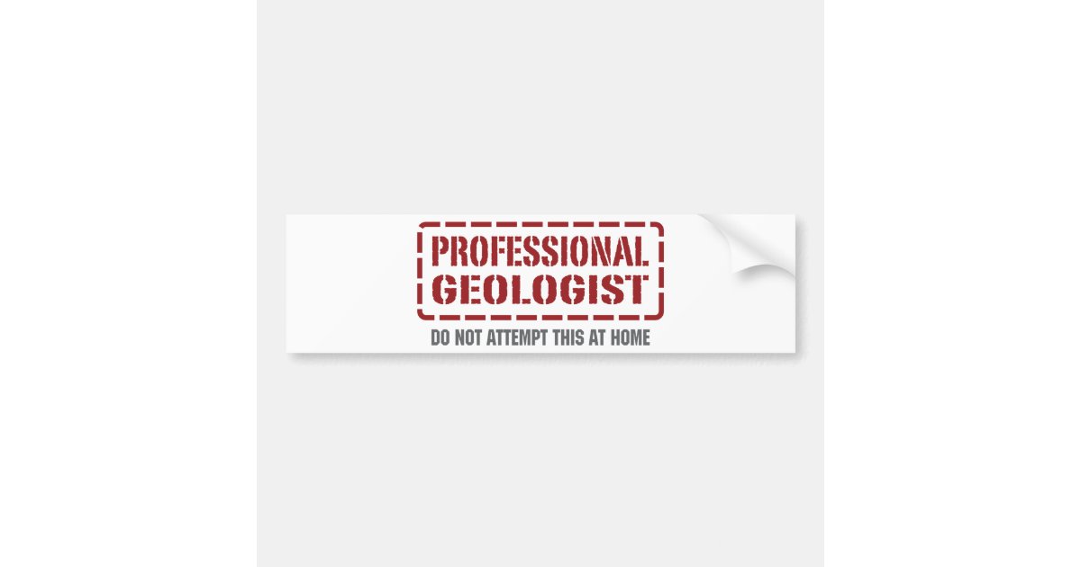 Professional Geologist Bumper Sticker | Zazzle