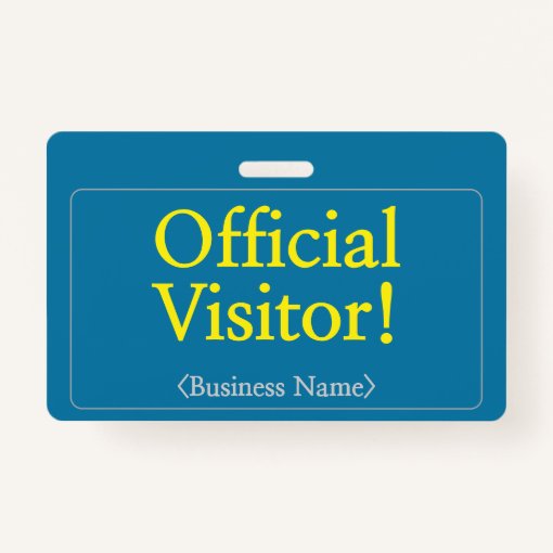 Professional "Official Visitor!" Badge | Zazzle