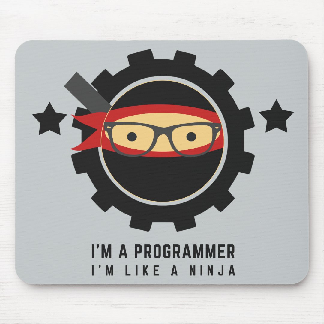 programmer mousepad:i'm like a ninja mouse pad | Zazzle
