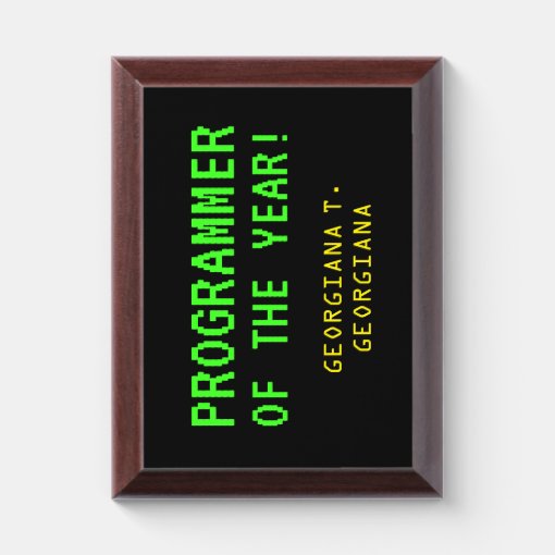 "PROGRAMMER OF THE YEAR!" + Custom Name Award Plaque | Zazzle