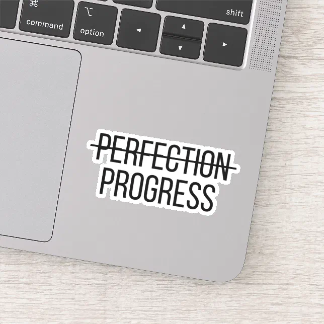 Progress Not Perfection Motivational Sticker | Zazzle