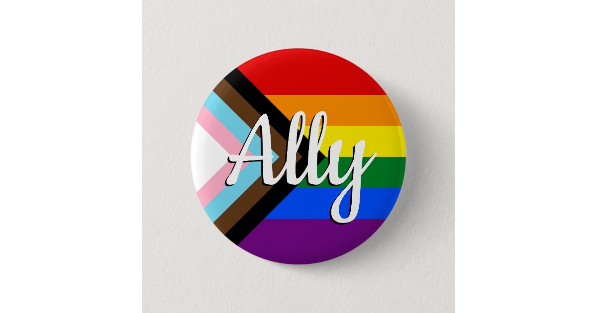 Progress Pride Flag Ally Button | Zazzle
