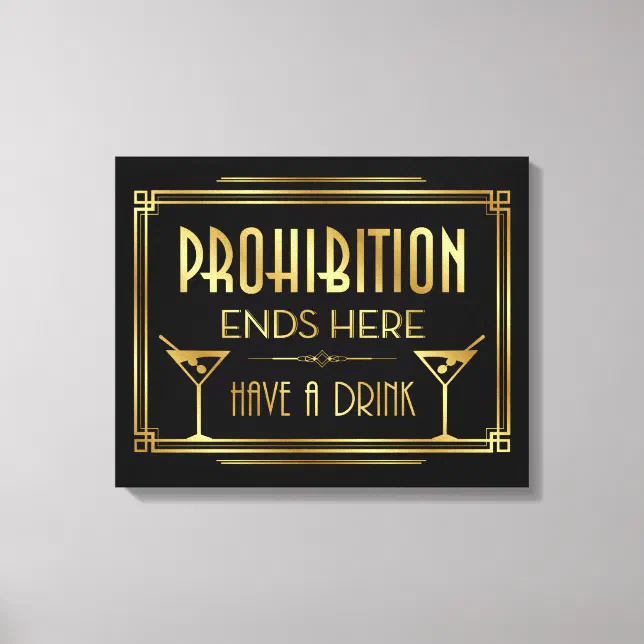 PROHIBITION ENDS HERE Canvas Sign | Zazzle