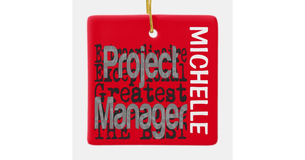 Project Manager Extraordinaire CUSTOM Ceramic Ornament | Zazzle