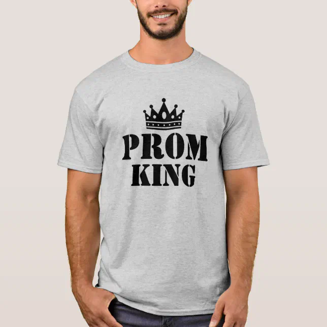 Prom King T-shirt | Zazzle