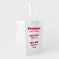 Promise Everything Deliver Nothing Political Grocery Bag | Zazzle