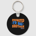 Promoted to big brother 2024 , Big Brother Keychain | Zazzle