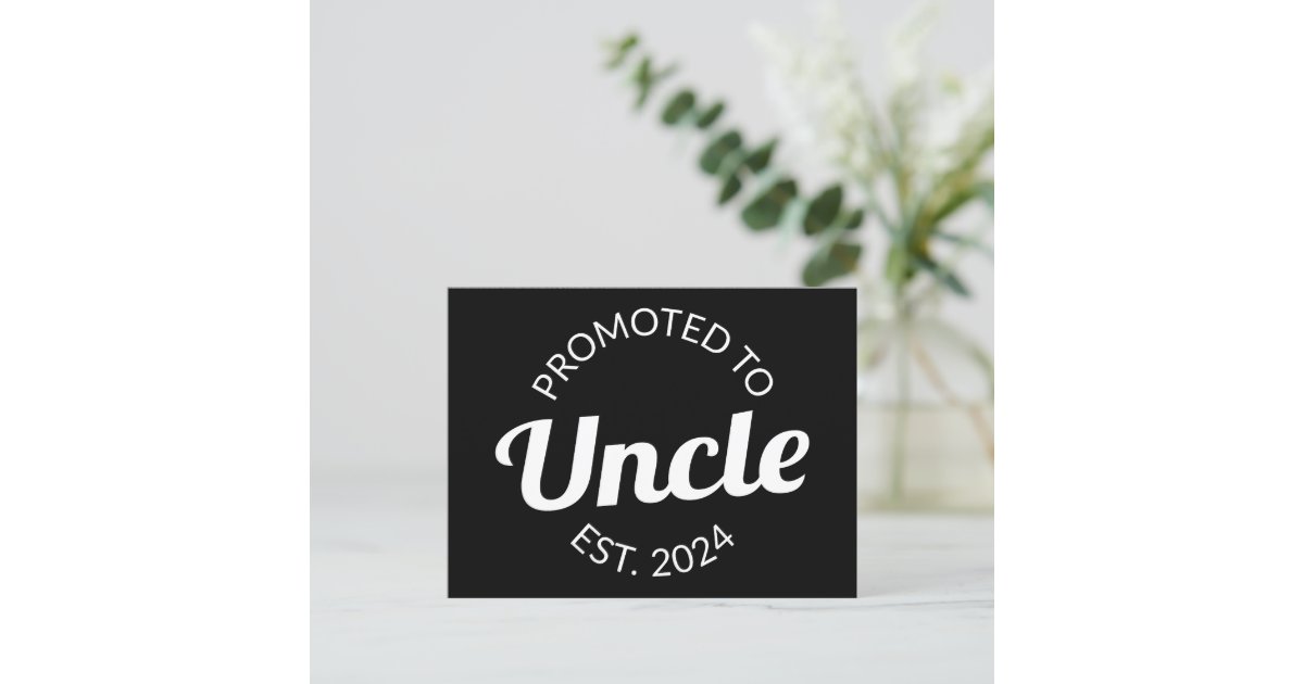 Promoted To Uncle Est. 2024 I Postcard | Zazzle