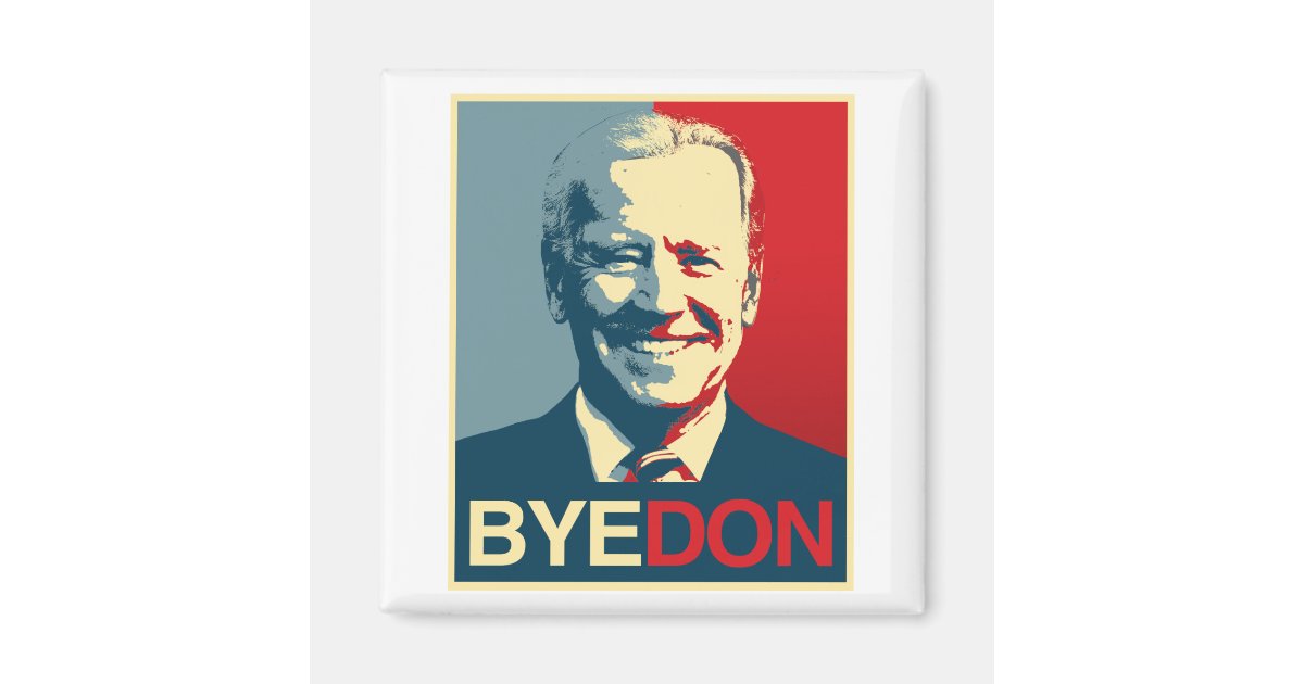 Propaganda Poster - BYE DON Magnet | Zazzle
