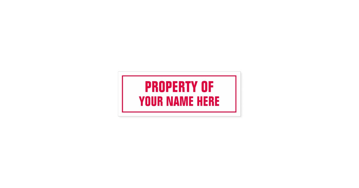 Property Of custom stamp | Zazzle
