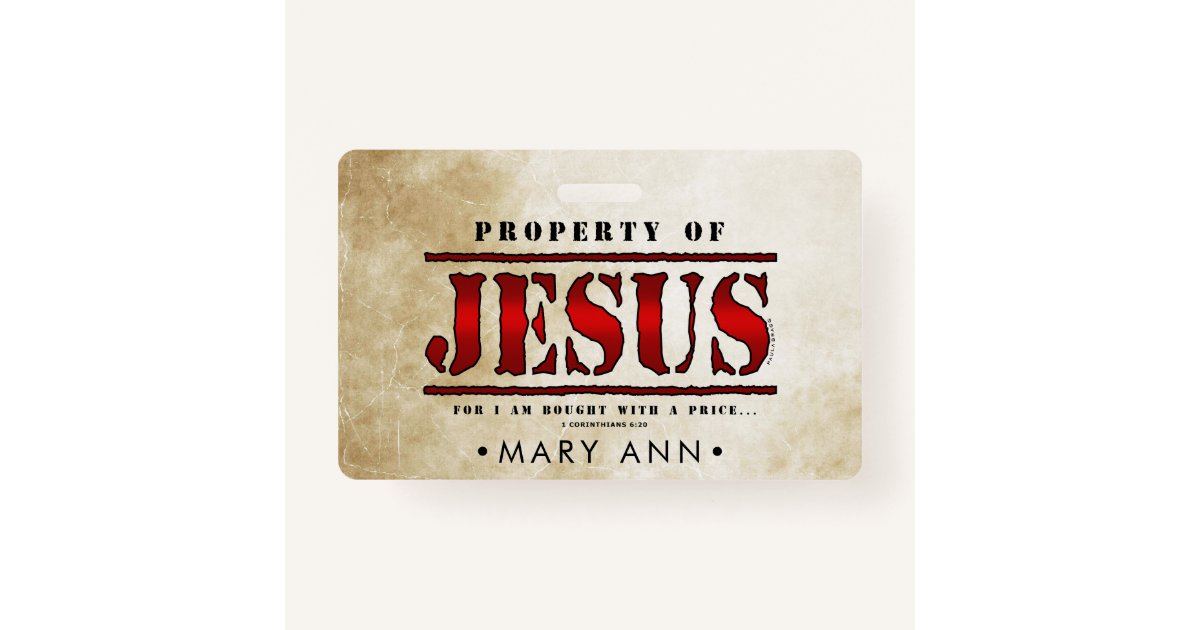 Property of Jesus Badge | Zazzle