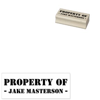 Property Of Your Name | Personalized Rubber Stamp | Zazzle