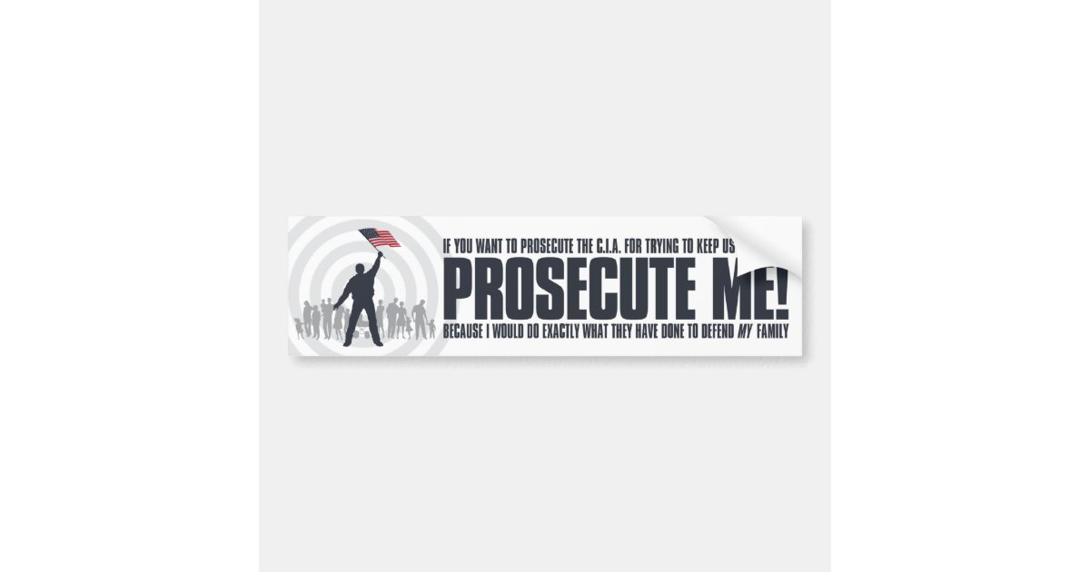 Prosecute Me Bumper Sticker | Zazzle