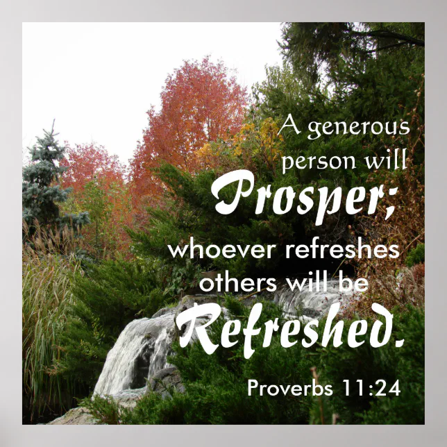 Prosper bible verse Proverbs 11:25 Poster | Zazzle