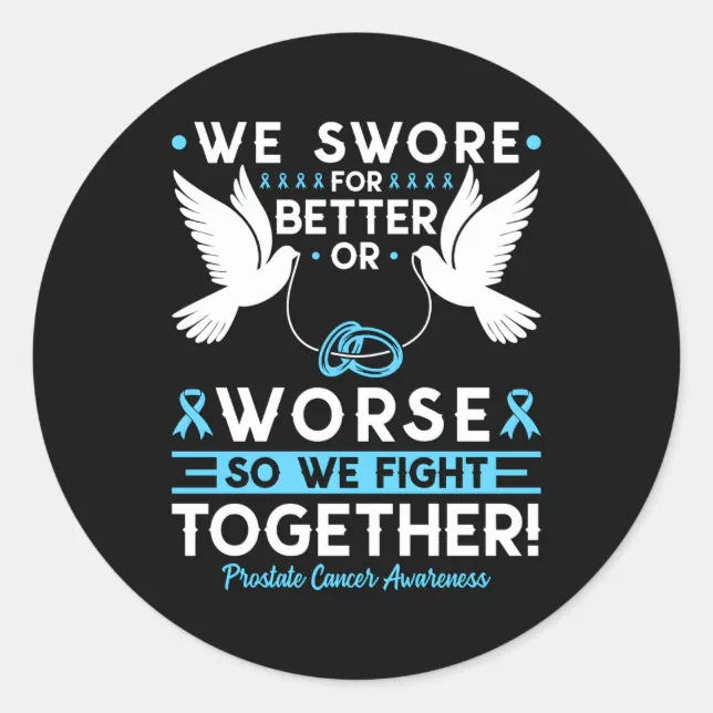 Prostate Cancer Awareness Spouse Husband Support Classic Round Sticker ...