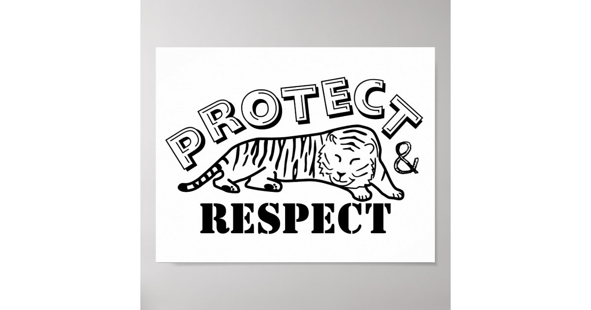 Protect and Respect Poster | Zazzle