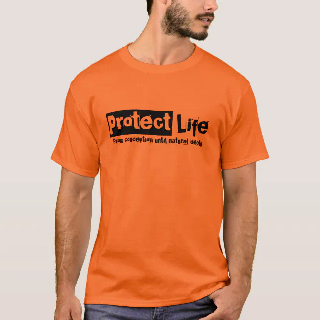 Protect Life T-Shirt v2 | Zazzle