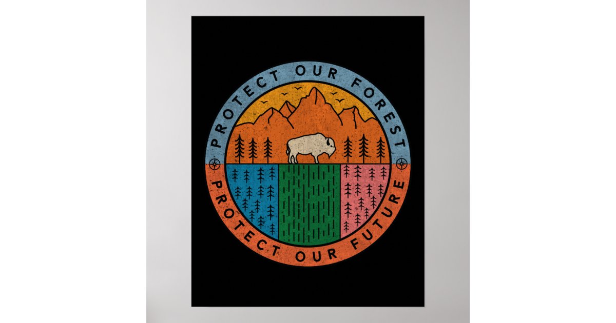 Protect Our Forest National Parks Climate Change Poster | Zazzle