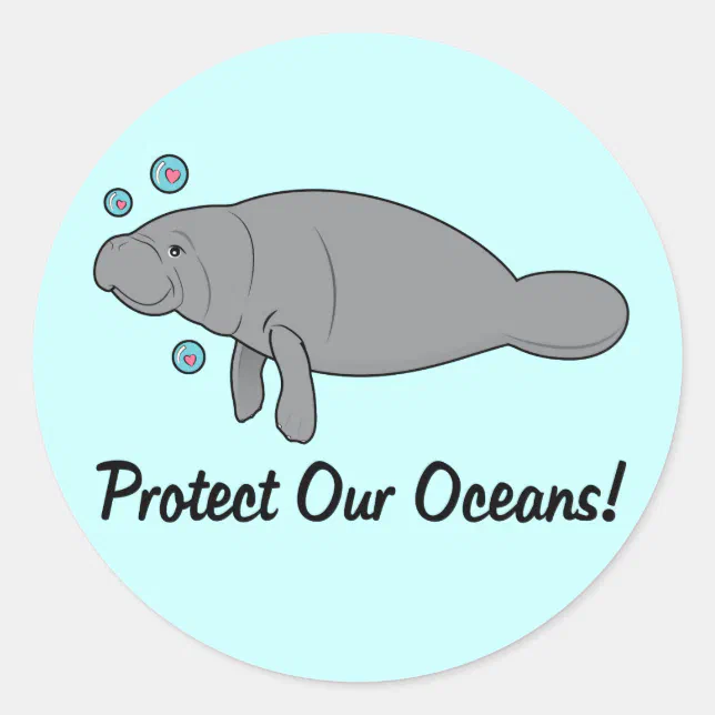 Protect Our Oceans with Manatee Classic Round Sticker | Zazzle