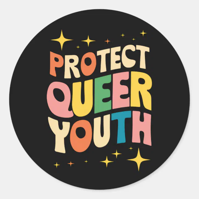 Protect Queer Youth Protect Trans Kids LGBTQ Classic Round Sticker | Zazzle