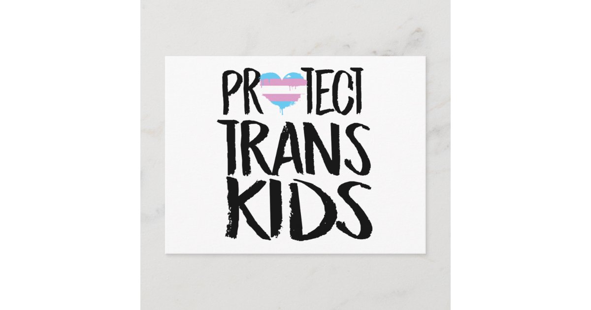 PROTECT TRANS KIDS POSTCARD | Zazzle