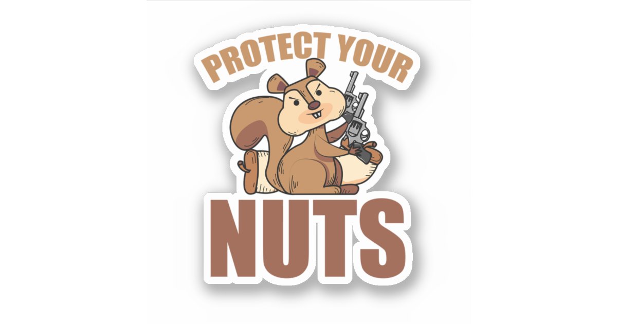 Protect Your Nuts Cool Squirrel Hunters Gun. Perfe Sticker | Zazzle