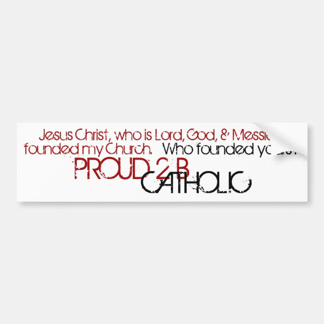 PROUD 2 B CATHOLIC - Bumper Sticker- Red/Black Bumper Sticker | Zazzle