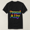 Proud Ally, Pride LGBTQ Gift Idea T-Shirt | Zazzle