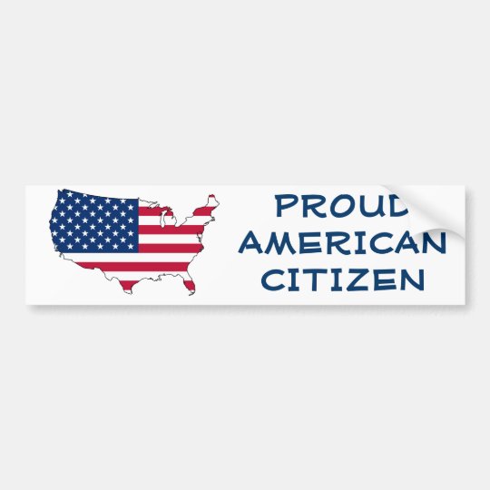 Proud American Citizen Bumper Sticker | Zazzle.com