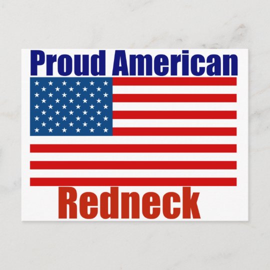 Proud American Redneck Postcard | Zazzle.com
