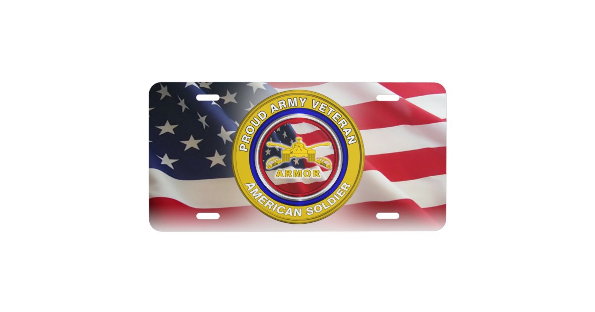 Proud Army Armor Veteran USA Flag License Plate | Zazzle