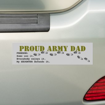 Proud army DAD Bumper Sticker | Zazzle