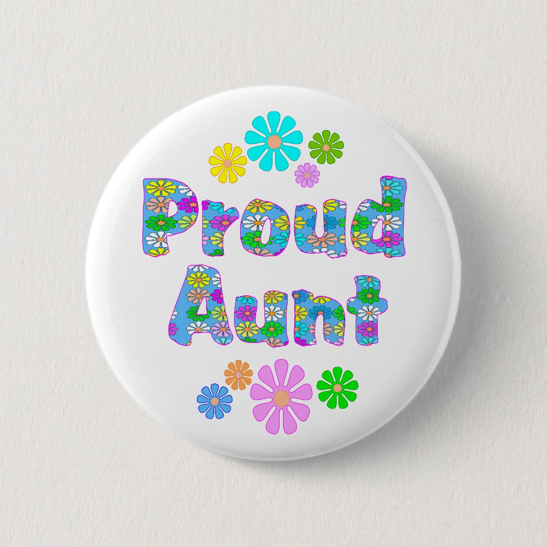 Proud Aunt Button | Zazzle
